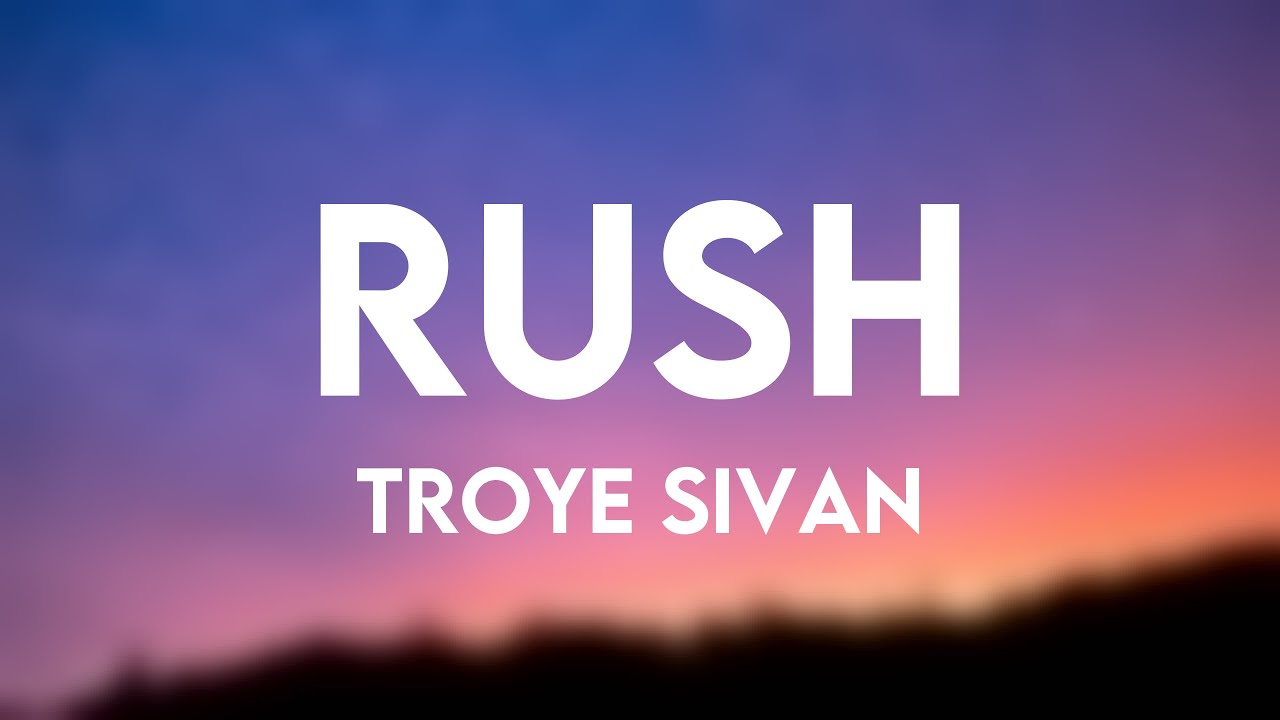 Rush - Troye Sivan (Visualized Lyrics) 🐞 - YouTube