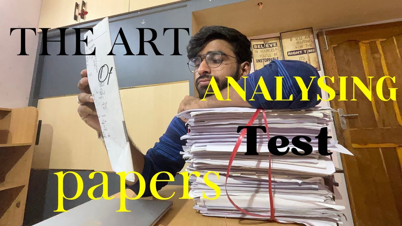 THE ART OF ANALYSING TEST PAPERS ll How to analyse papers effectively ...