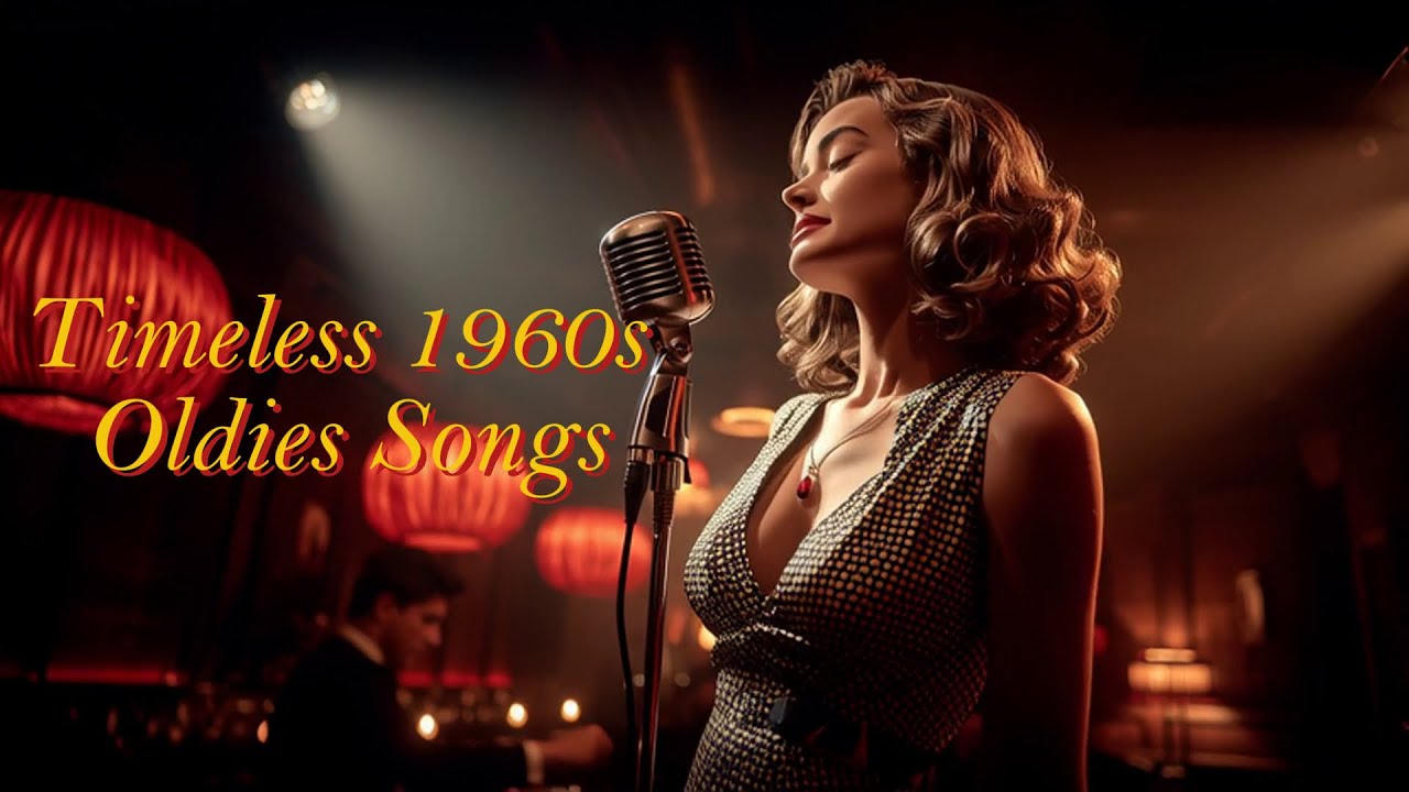 The Most Beautiful Oldies Songs of the 1960s 🎶 Vintage Nostalgic 1960s ...