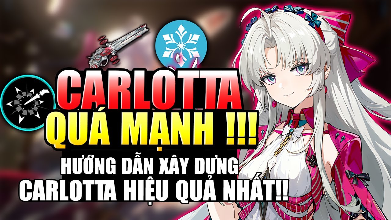 CARLOTTA QUÁ BÁ !!! HƯỚNG DẪN BUILD CHI TIẾT NHẤT ECHOES - WEAPONS ...