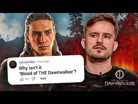 The Blood of Dawnwalker Director Reacts to Your Comments