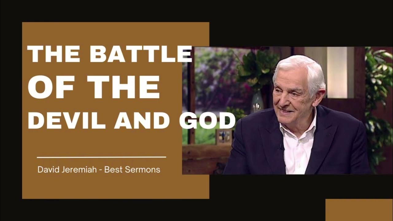The Battle Of The Devil And God - David Jeremiah - Best Sermons - YouTube