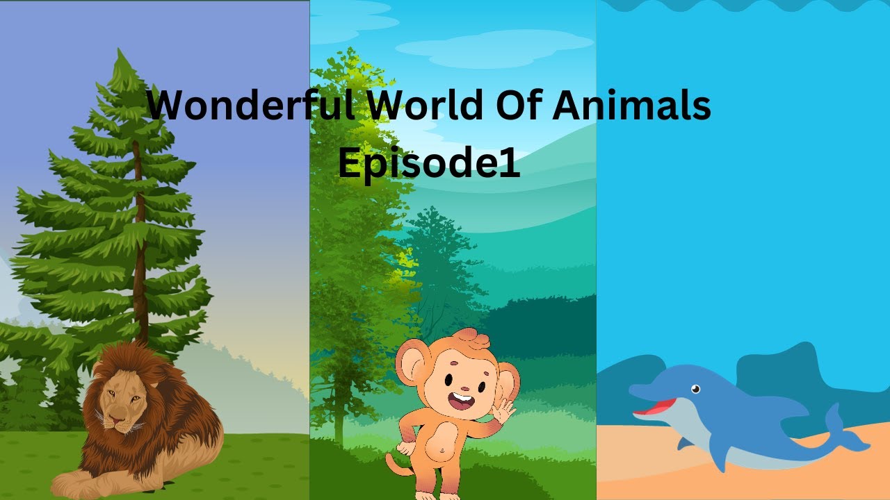 Wonderful World of animals Episode 1 #bachonkidunya #moralstories # ...