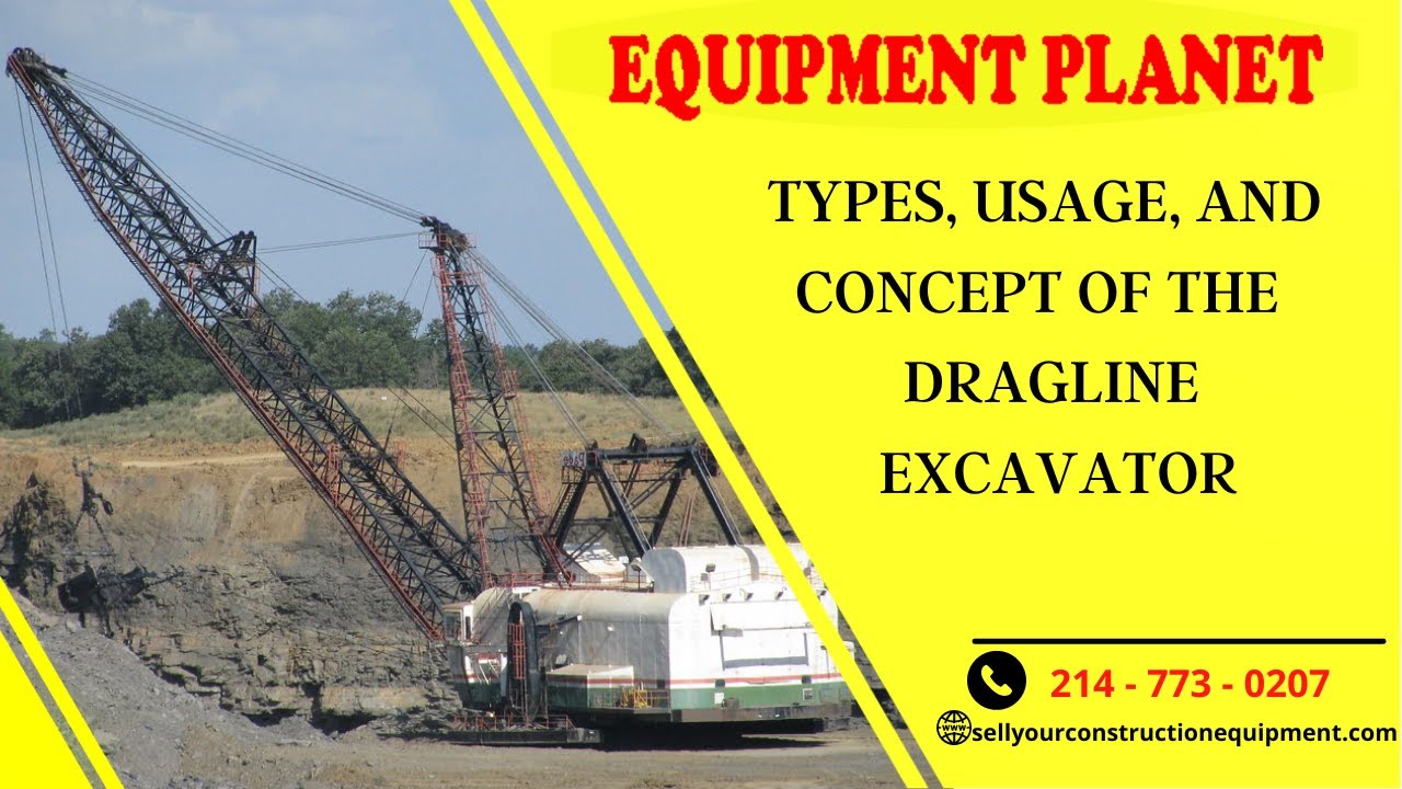 Types, Usage, and Concepts of the Dragline Excavator - YouTube