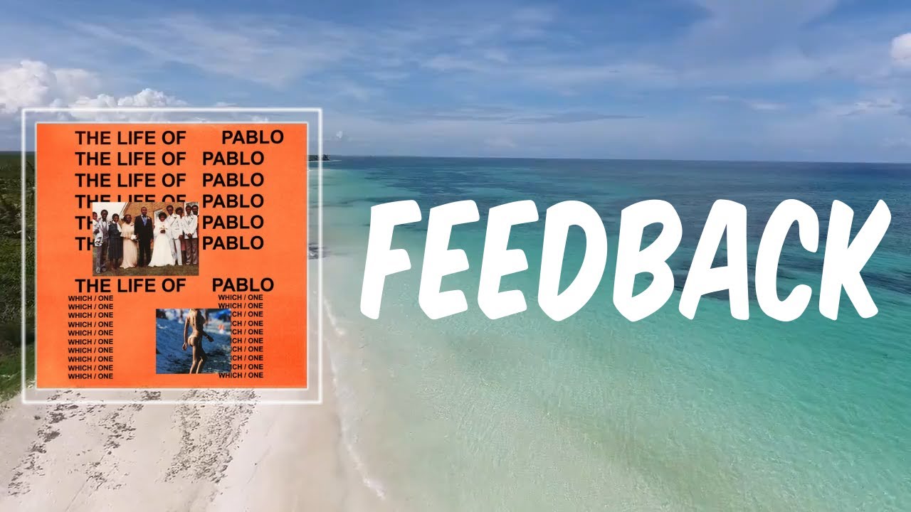 Feedback (Lyrics) - Kanye West - YouTube