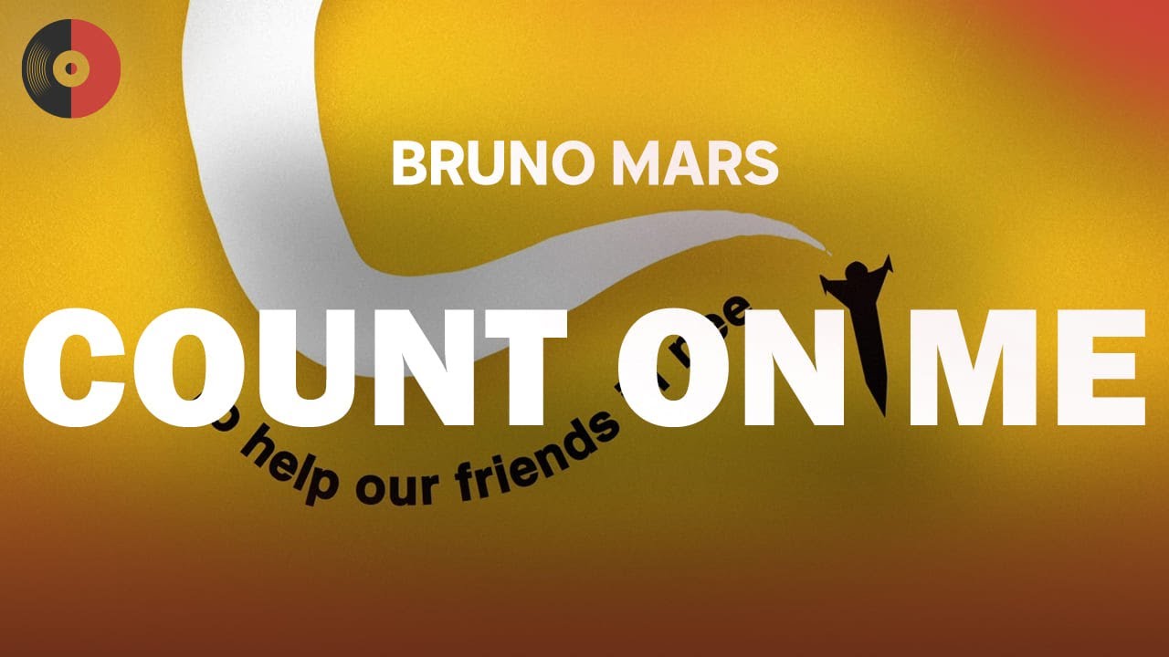 Bruno Mars - Count on Me | Top Songs | Lyrics - YouTube