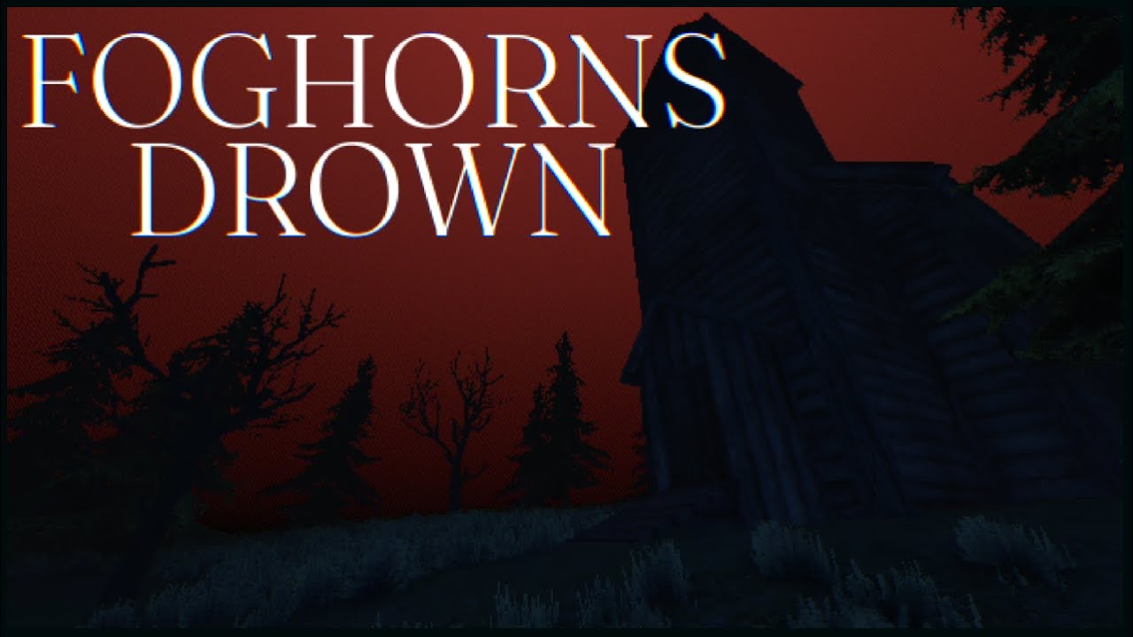 Foghorns Drown (Demo) - Indie Horror Game - No Commentary - YouTube
