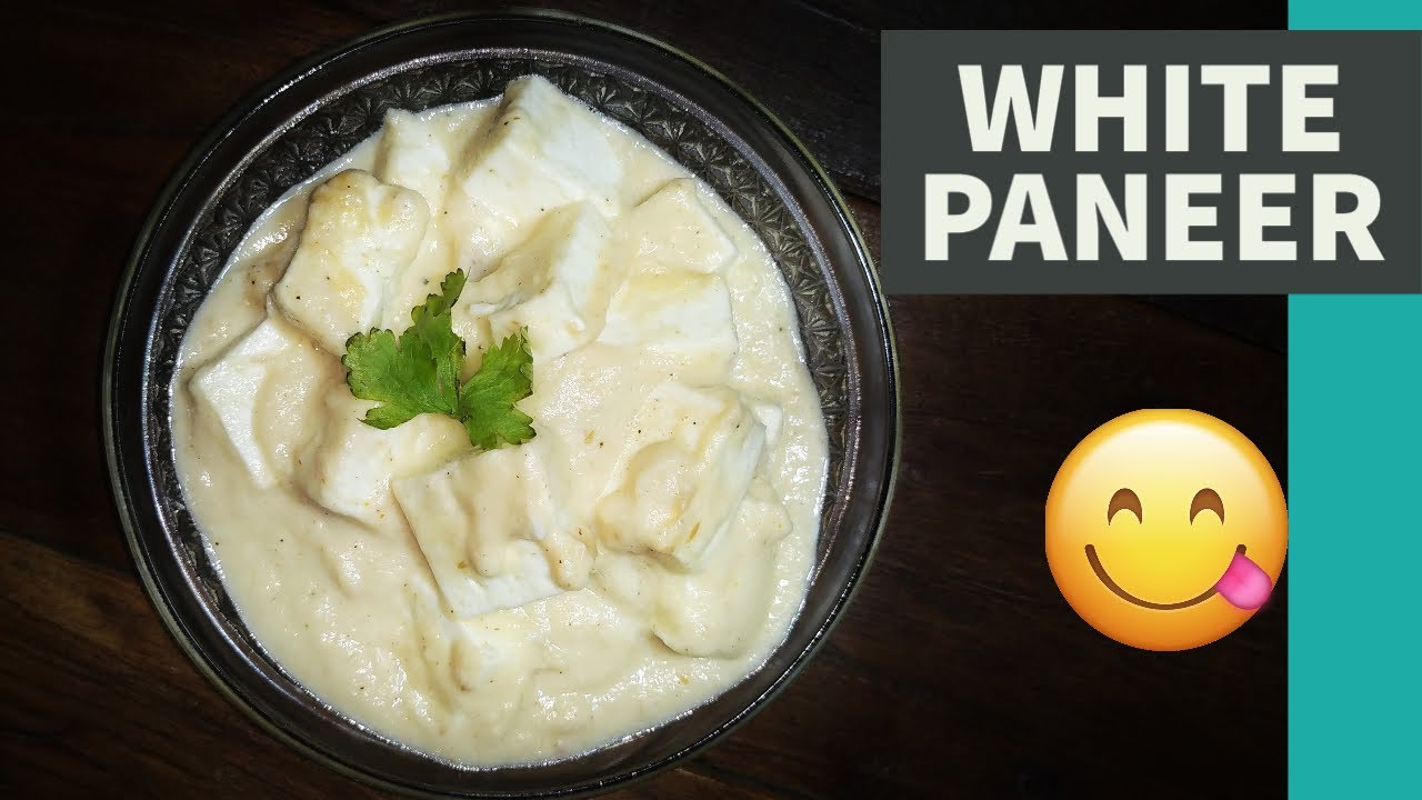 White Paneer Recipe | Malai Paneer Korma Recipe | How to make White ...
