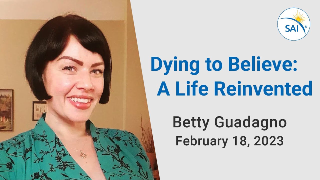 Dying to Believe: A Life Reinvented - Betty Guadagno's STEs, Hero's ...