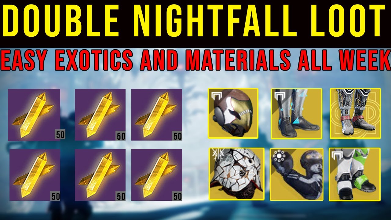 DOUBLE NIGHTFALL LOOT THIS WEEK IN DESTINY 2 | EASY MATERIAL AND EXOTIC ...