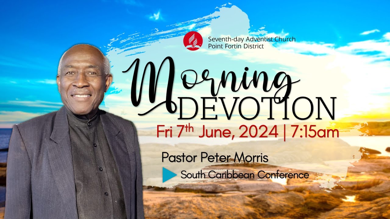 Friday Morning Devotion || 7th June 2024 || 7:15am - YouTube