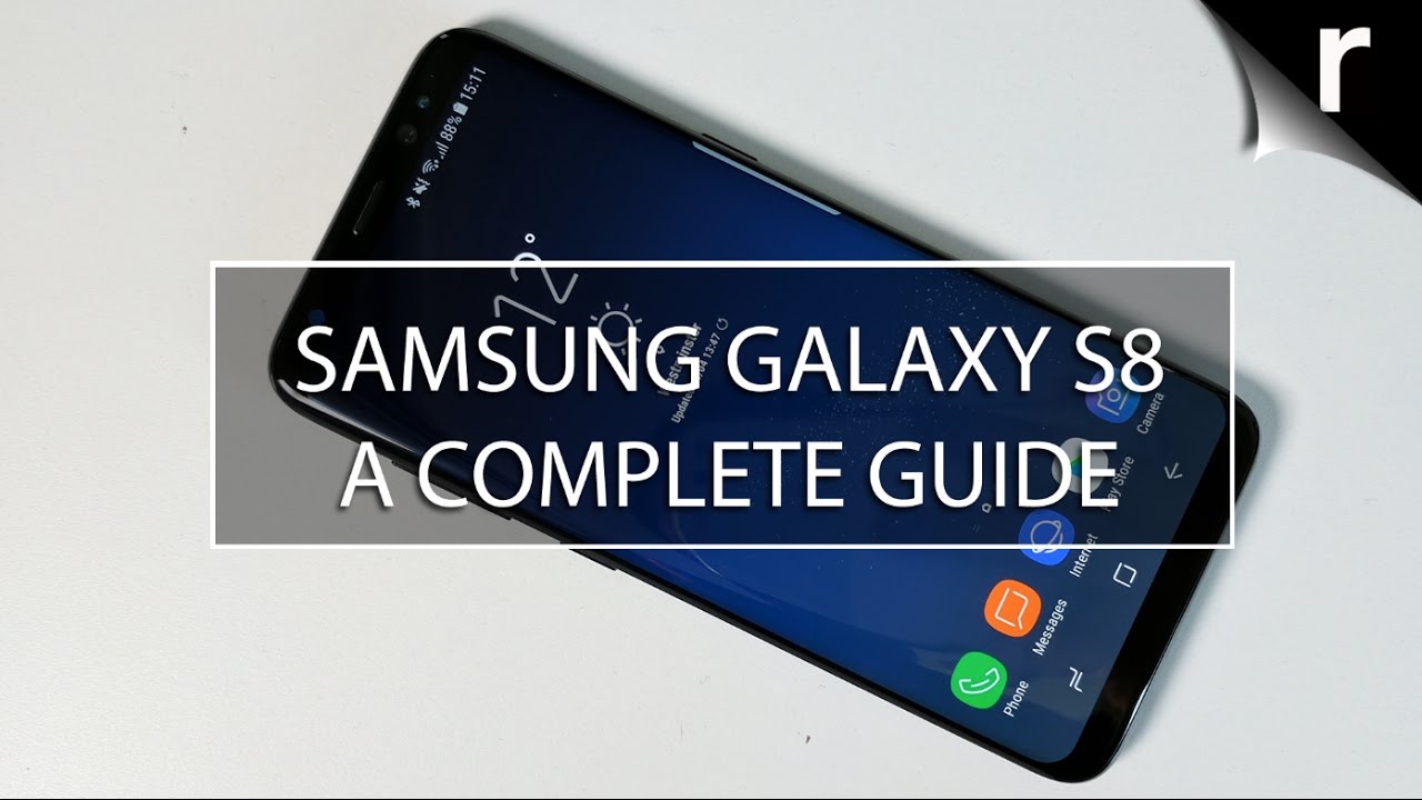 Samsung Galaxy S8 Complete Guide: Our Galaxy S8 unboxing, full review ...