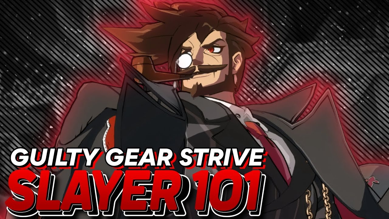 Slayer 101 | Neutral, Combos, Offense and Advanced Tips | GGST Guide ...