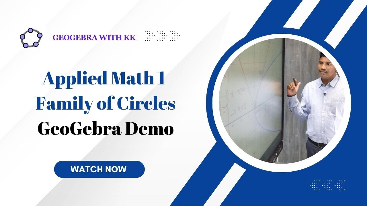 Applied Mathematics 1 | Exercise 1 | Family of Circles | GeoGebra Practical Demo - YouTube