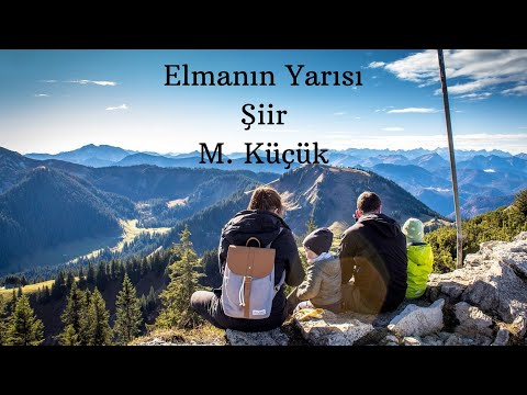 Elmanın Yarısı Şiiri, Aile Birliği, M. Küçük
