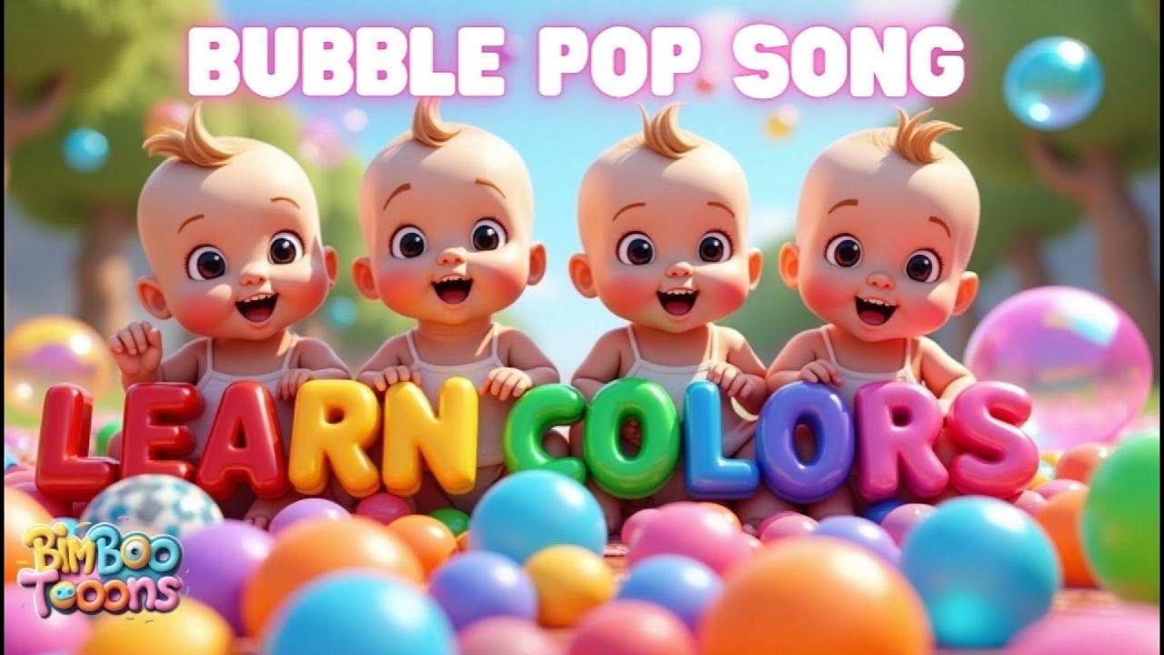 LEARN COLORS Bubble Pop Song for Kids | Big & Small Bubbles Pop Pop Pop ...