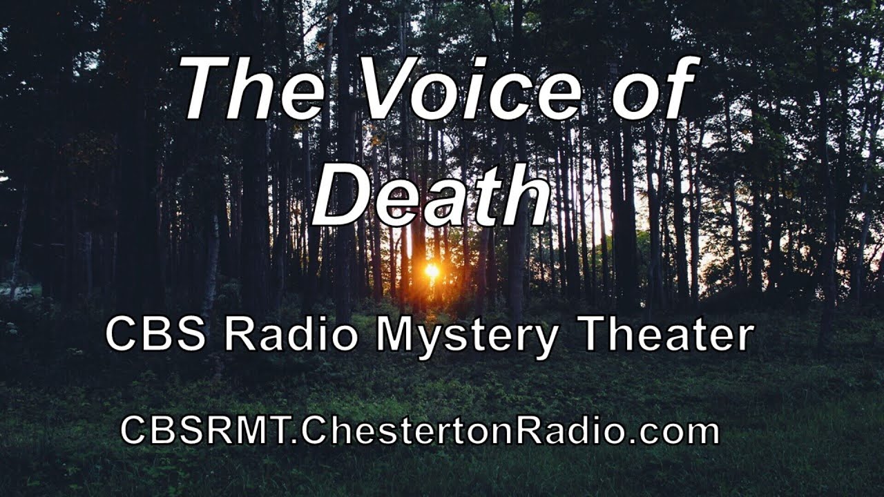 The Voice of Death - CBS Radio Mystery Theater - YouTube
