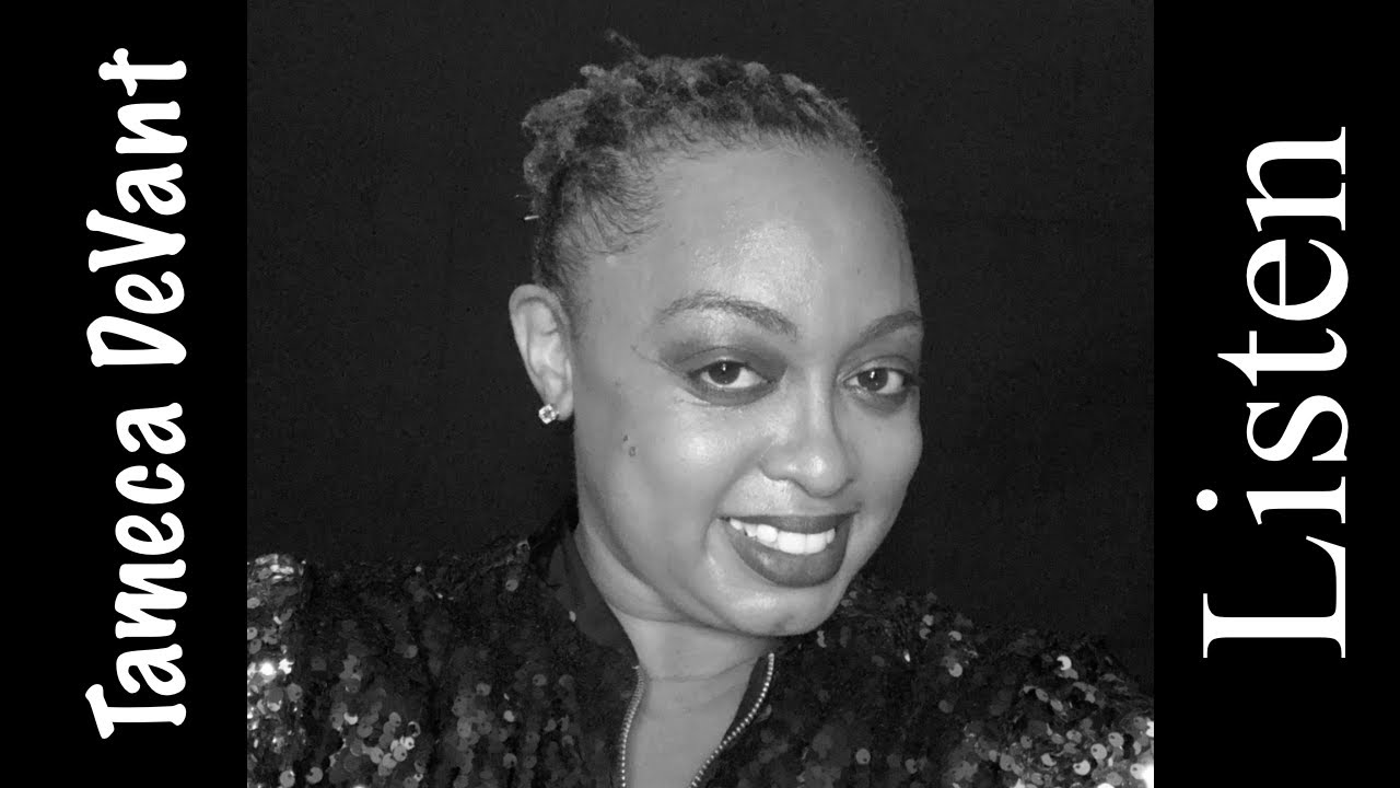 Tameca DeVant - “Listen” Cover - YouTube