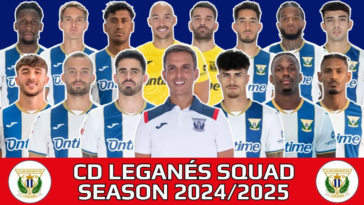 CLUB DEPORTIVO LEGANES SQUAD FOR 2024/25 SEASON Ft. Miguel de la Fuente ...