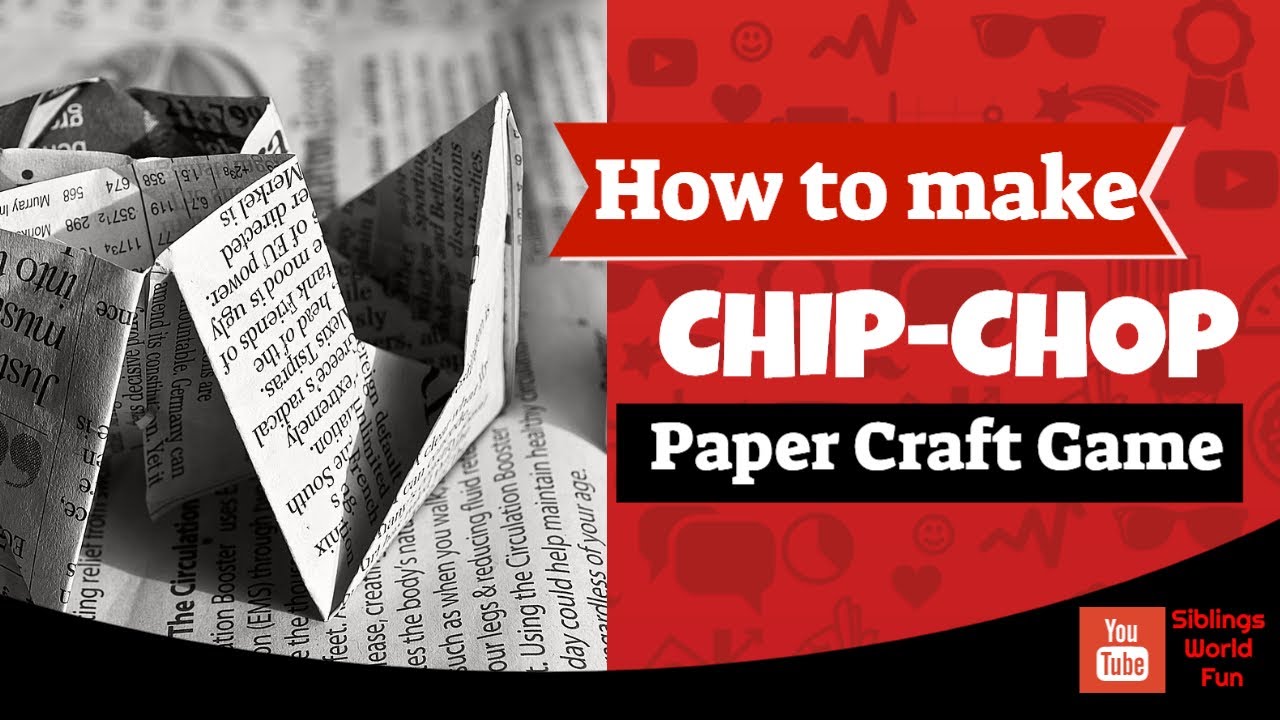 How To Make Chip Chop With Craft Paper |How To Make An Easy Paper Craft ...