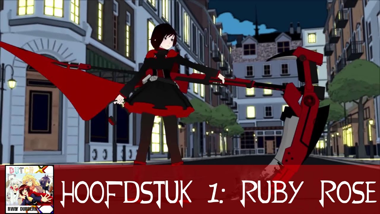 RWBY Volume 1, Hoofdstuk 1 (Ruby Rose) Nederlandse Fandub - YouTube