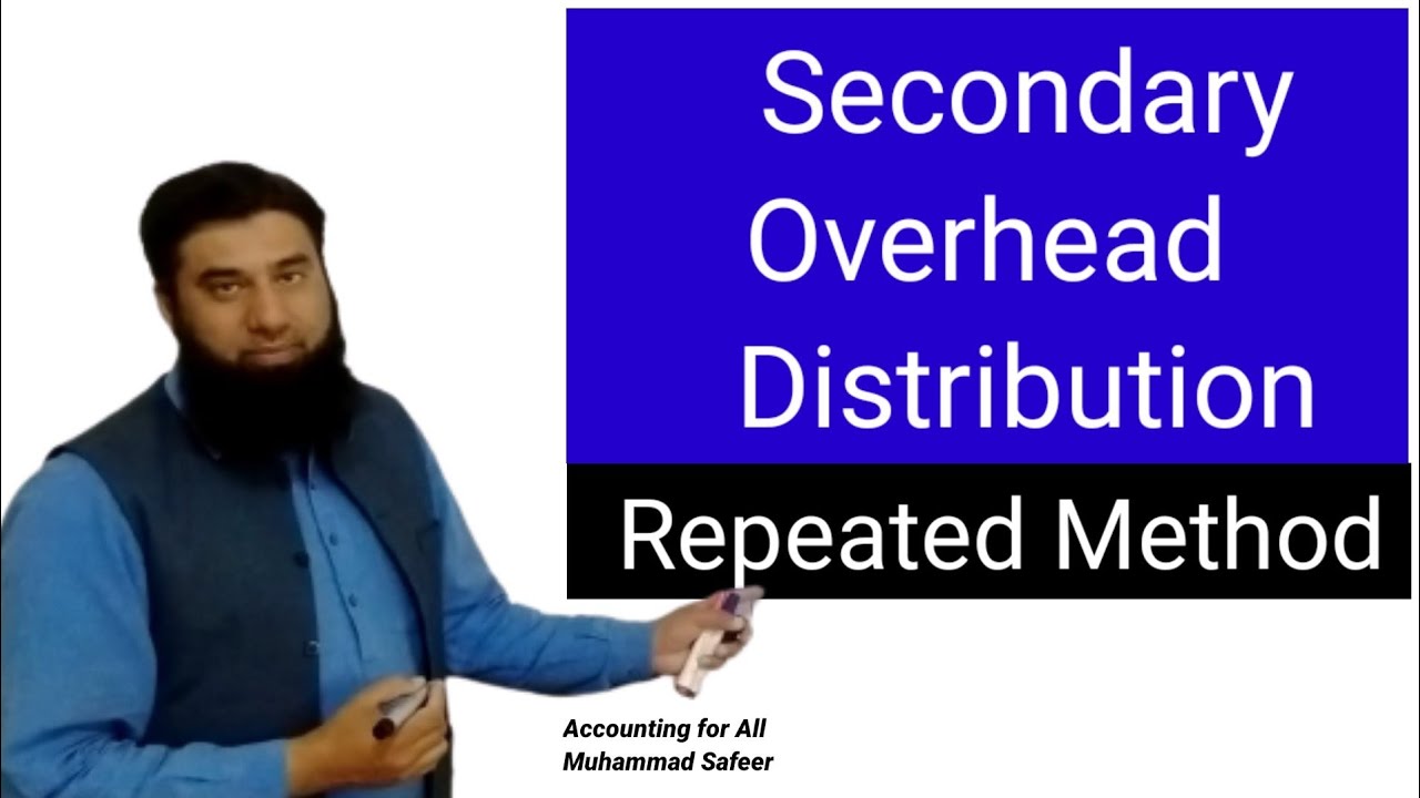Secondary Overhead Distribution (Repeated Method) Solved Numerical ...