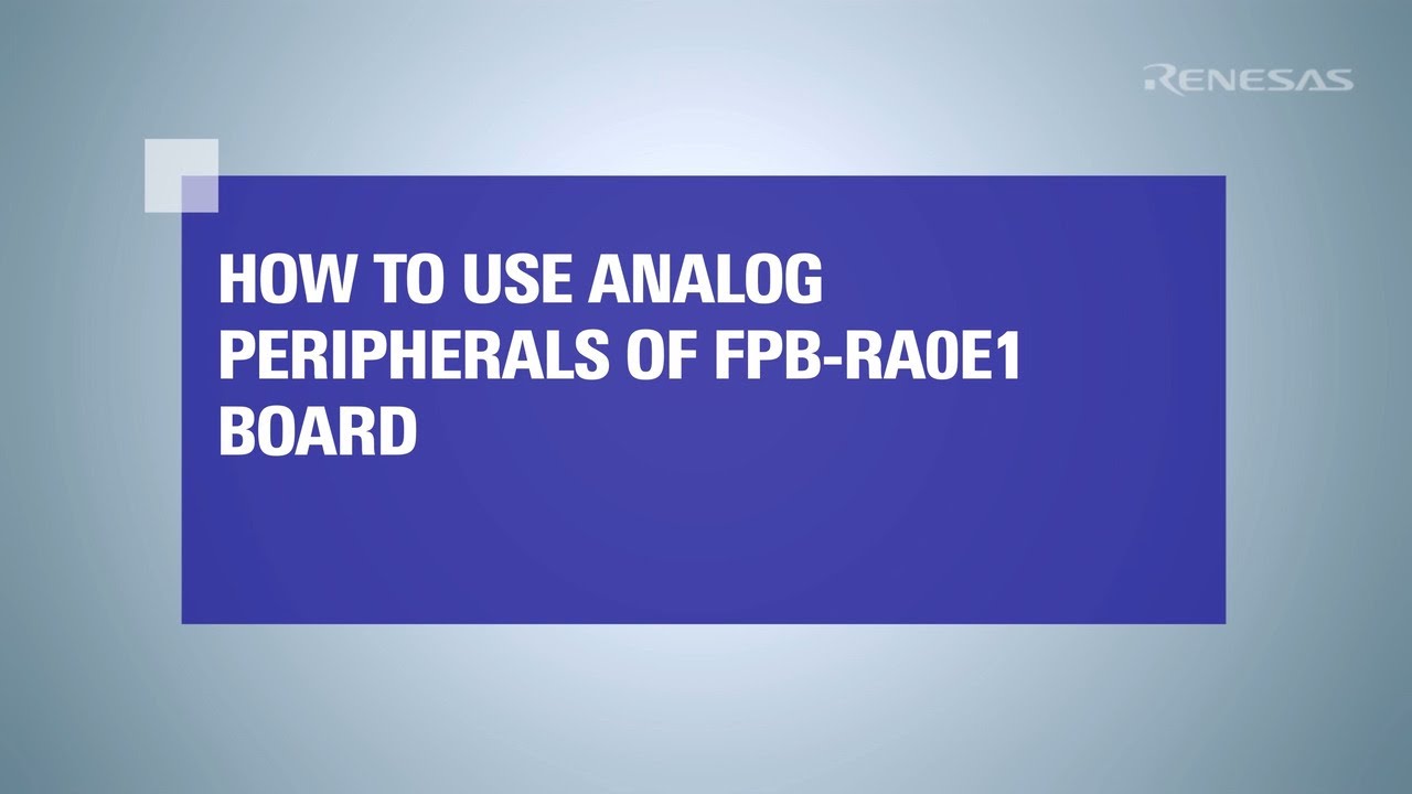 How to Read Analog Signal Using FPB-RA0E1 Board - YouTube