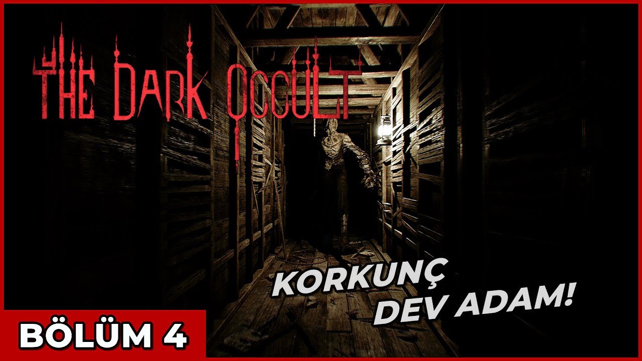 KORKUNÇ DEV ADAM! | The Dark Occult - Türkçe (Bölüm 4) - YouTube