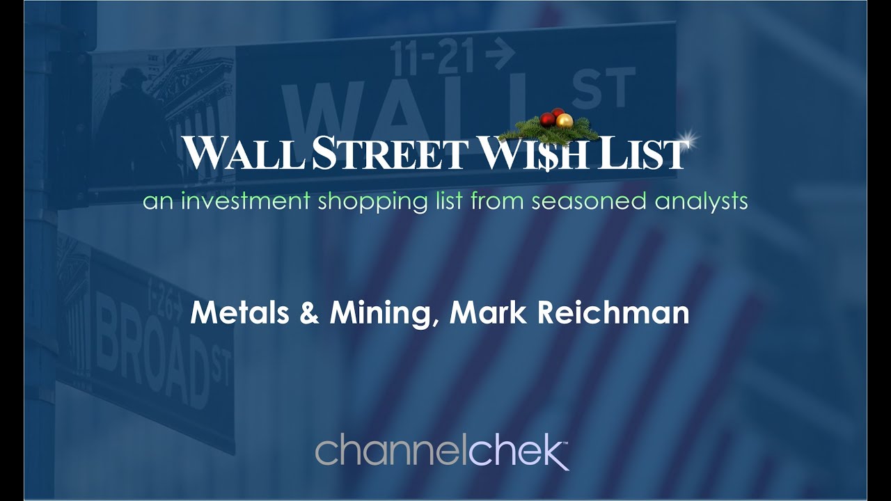 Wall Street Wish List - Mark Reichman - Metals & Mining - YouTube