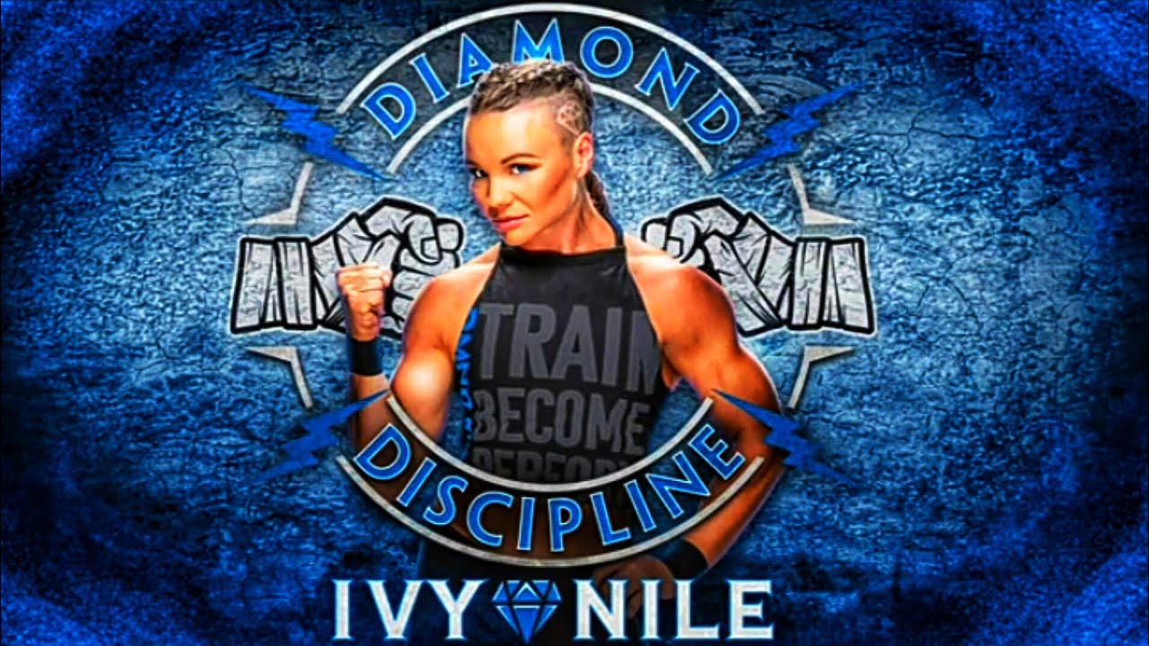 WWE Ivy Nile- “ Diamond Discipline”(Entrance theme) - YouTube
