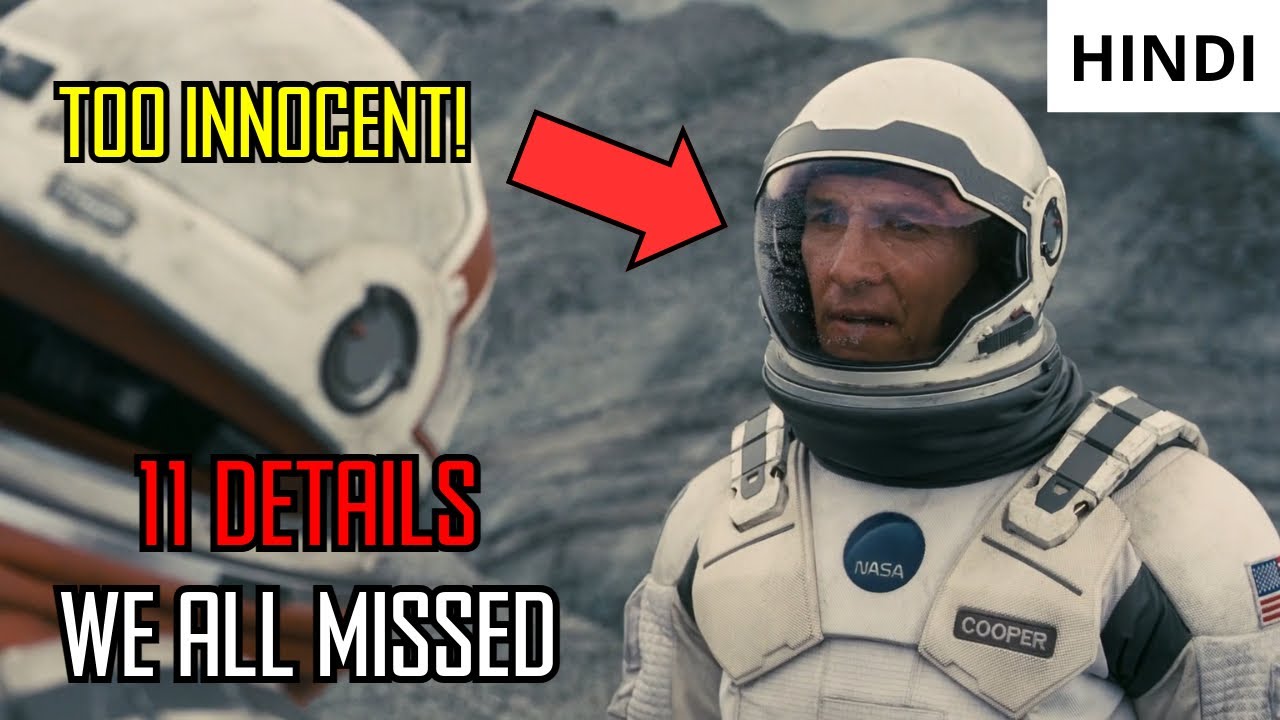 Interstellar (2014): 11 Hidden Details We All Missed Part 2 in Hindi ...