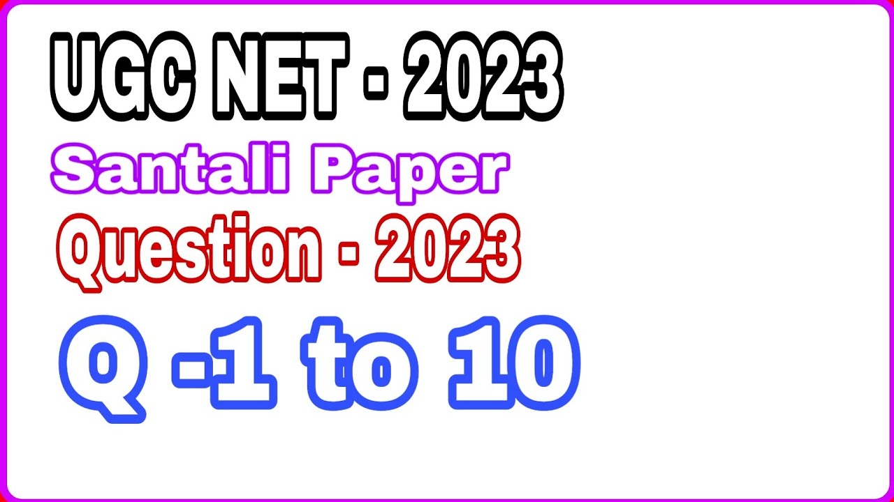 Santali Paper-2//Ugc Net//Santali Question//ᱥᱟᱱᱛᱟᱲᱤ ᱯᱮᱯᱟᱨ//22-3-2023 ...