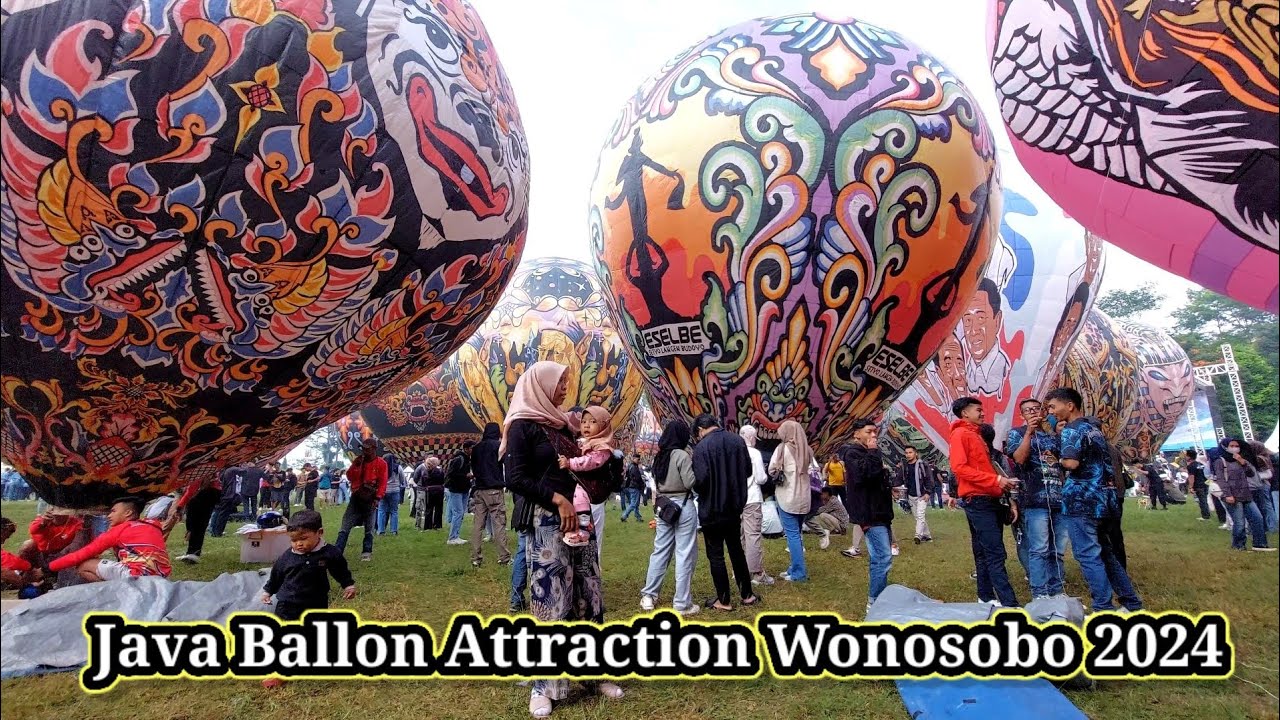 Festival Balon Raksasa terbaru Agustus 2024 - Java Ballon Attraction di ...
