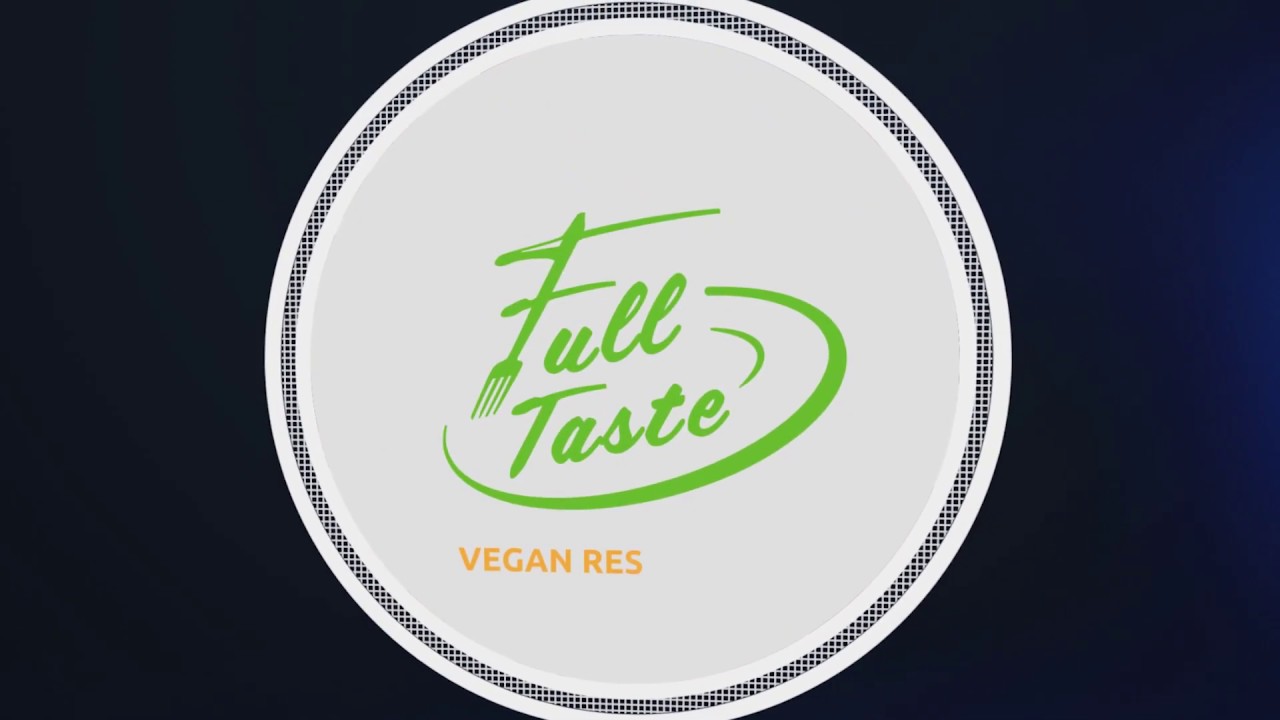 Full Taste Vegan Restaurant - YouTube