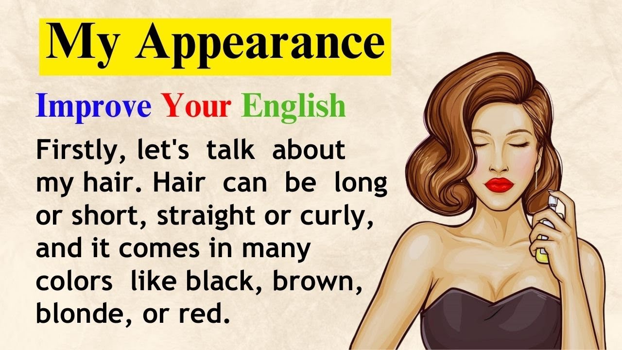 My Appearance | Improve your English | Learning English Speaking ...