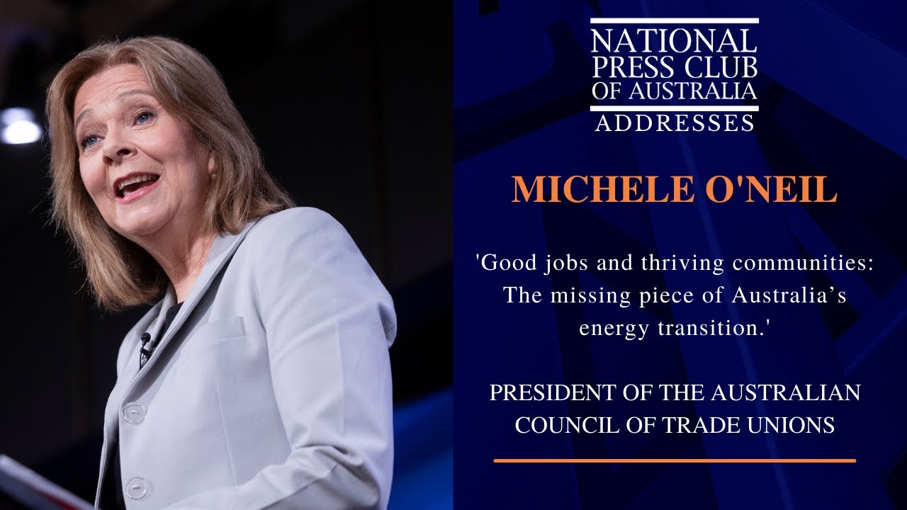 IN FULL: Michele O'Neil Addresses the National Press Club of Australia ...
