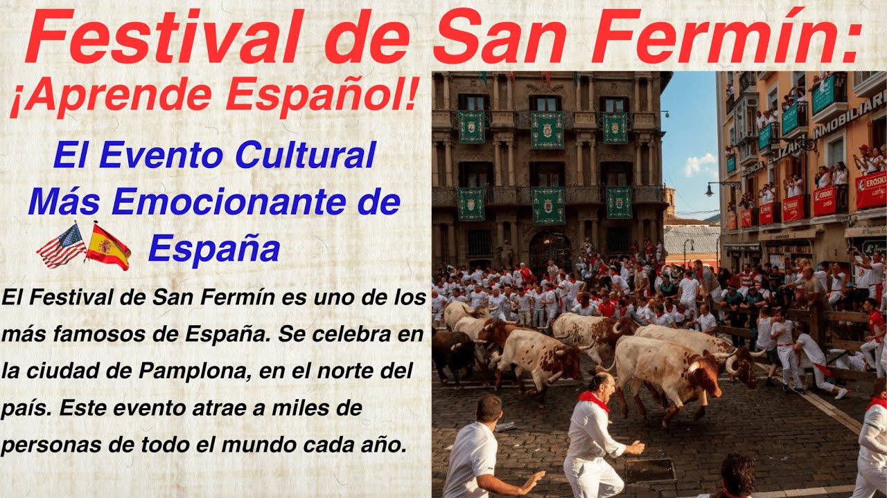 San Fermín Festival: Learn Spanish with Spain's Most Exciting Cultural ...