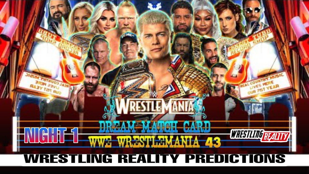 WWE WrestleMania 40 Night 1 - Match Card Predictions WWE Wrestlemania ...