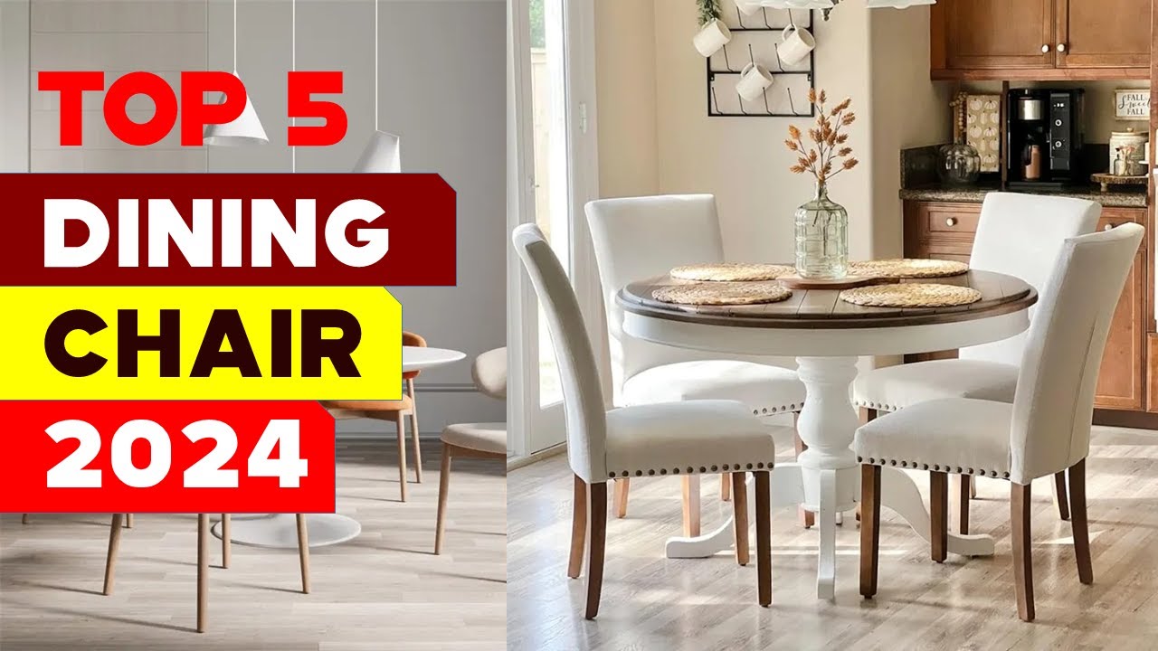 Top 5 Dining Chairs 2024 | Elevate Your Dining Experience - YouTube