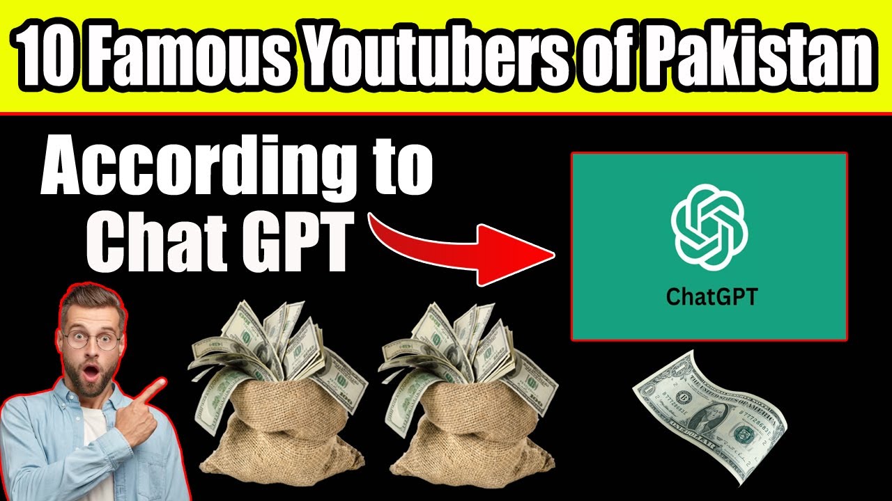 10 famous youtubers of Pakistan chat gpt || Pakistani big youtubers ...