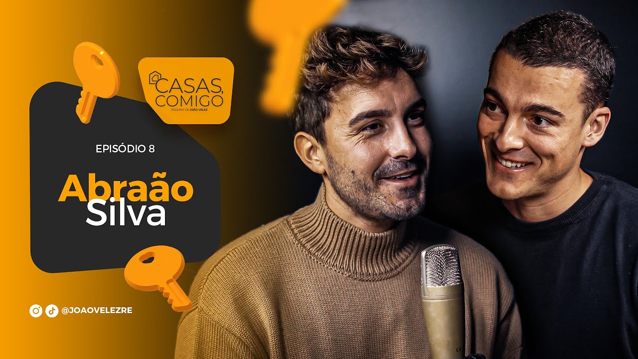 EP. 8 - ABRAÃO SILVA | CASAS, COMIGO PODCAST - YouTube