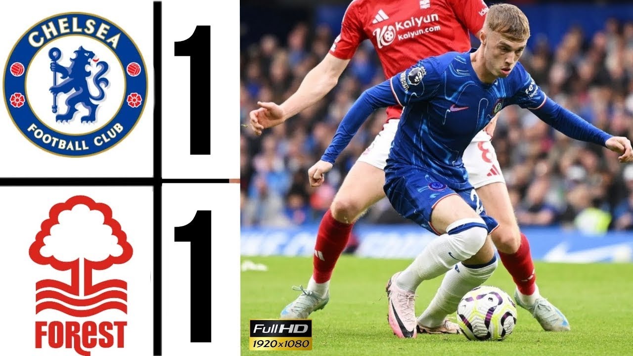 Chelsea vs Nottingham Forest (1-1) All Goals and Extended Highlights ...