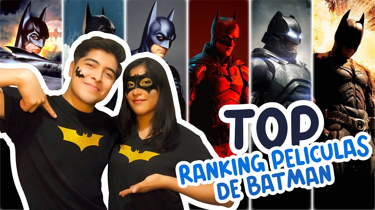 ¡TOP/RANKING PELÍCULAS DE BATMAN! | ¿Cuál es el mejor BATMAN? Creciendo ...