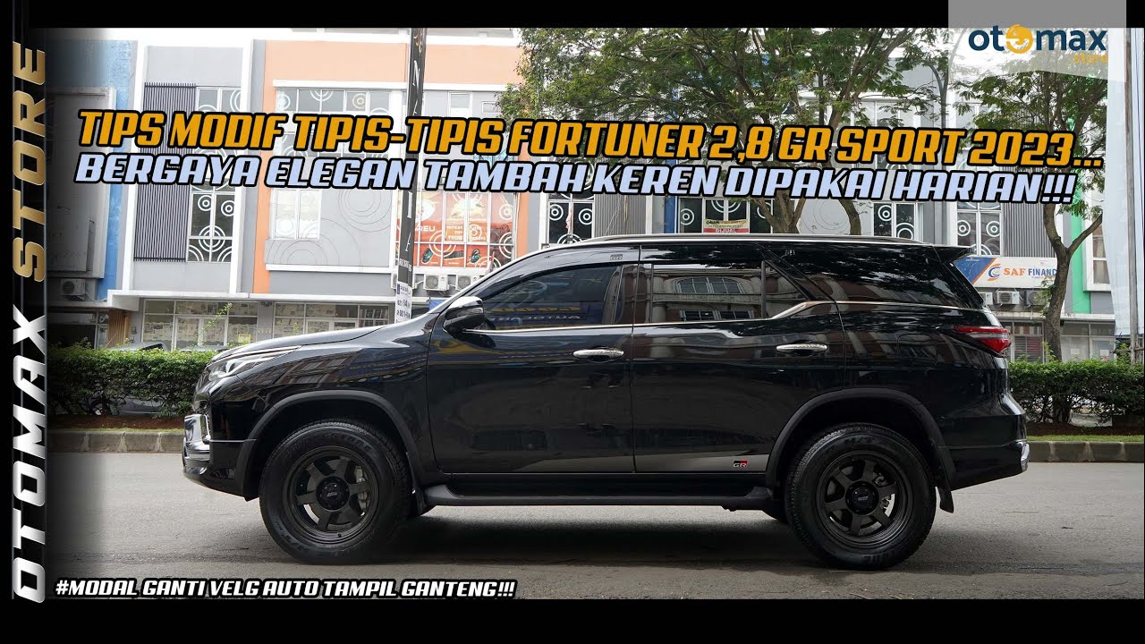 Modifikasi Fortuner 2,8 GR Sport 2023,Bergaya Elegan Tambah Keren Pakai ...