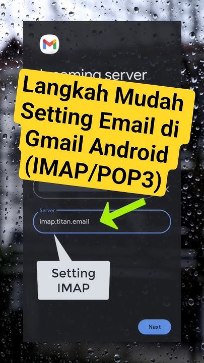 Langkah Mudah Setting Email di Gmail Android (IMAP/POP3) #email #imap #gmailaccount #gmail # ...