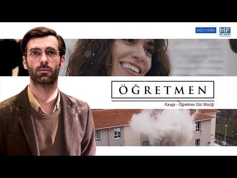 Kavga - Öğretmen Dizi Müziği