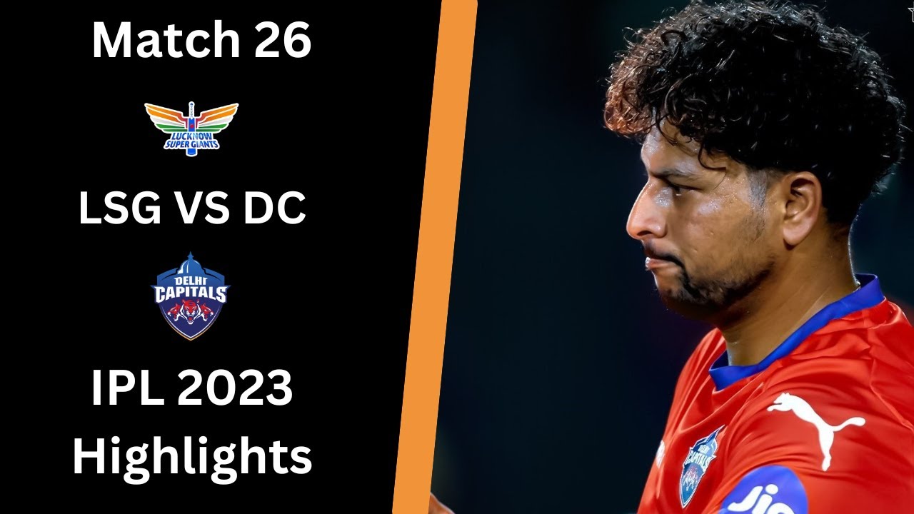 IPL 2024 | Match 26 | LSG vs DC Match Highlights - YouTube