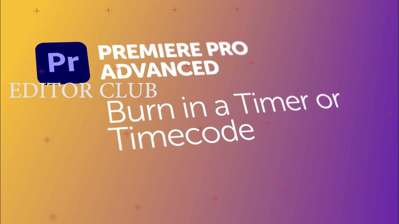 Burn in a Timecode // ADOBE CC // CLASS 40 - YouTube