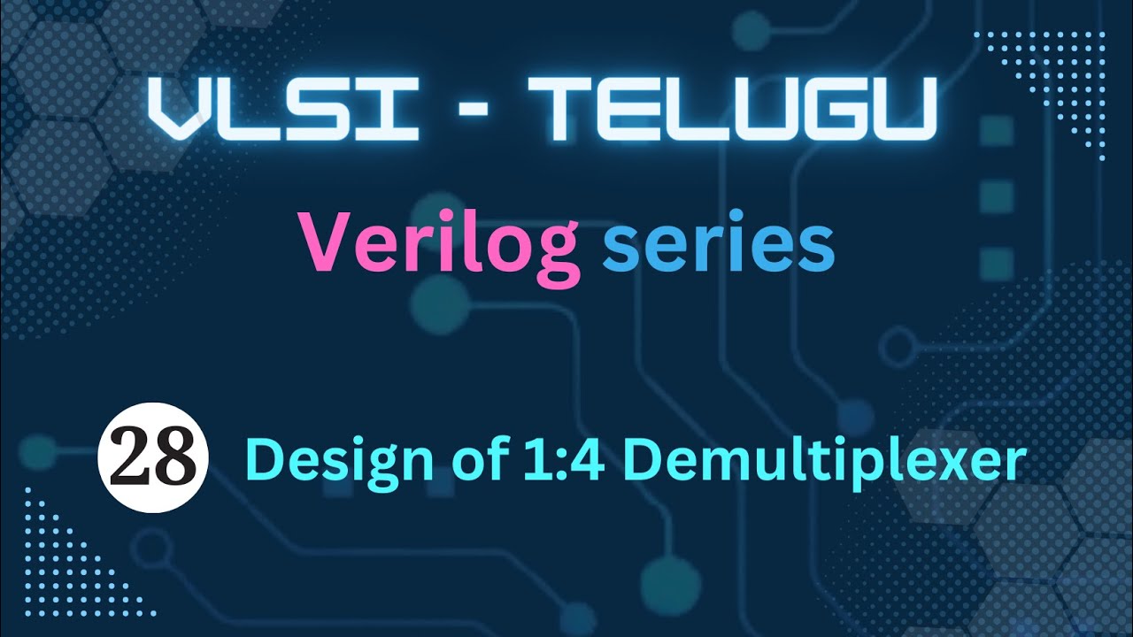 14 Demultiplexer Combinational Design Verilog Lectures In Telugu 27 Youtube