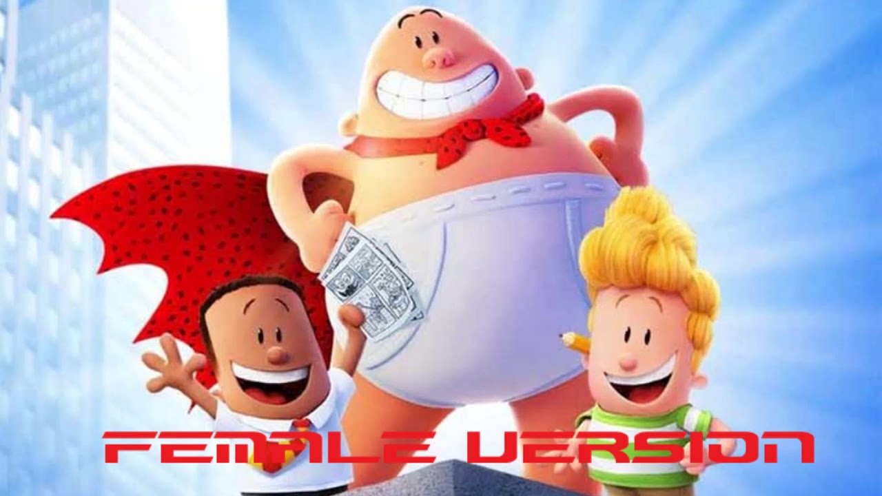 Captain Underpants Theme Song (Female Version) - YouTube